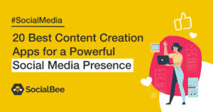 Top 20+ Content Creation Apps to Boost Your Social Media Strategy ...