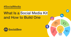 What Is a Social Media Kit and How to Build One - SocialBee